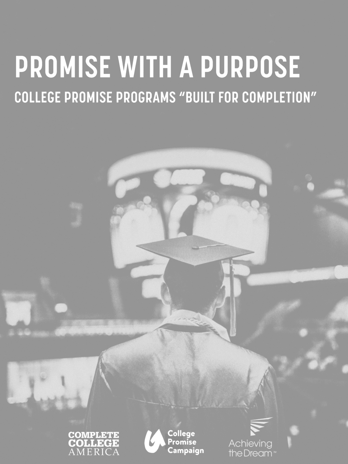 Promise with a Purpose: College Promise Programs “Built for Completion ...