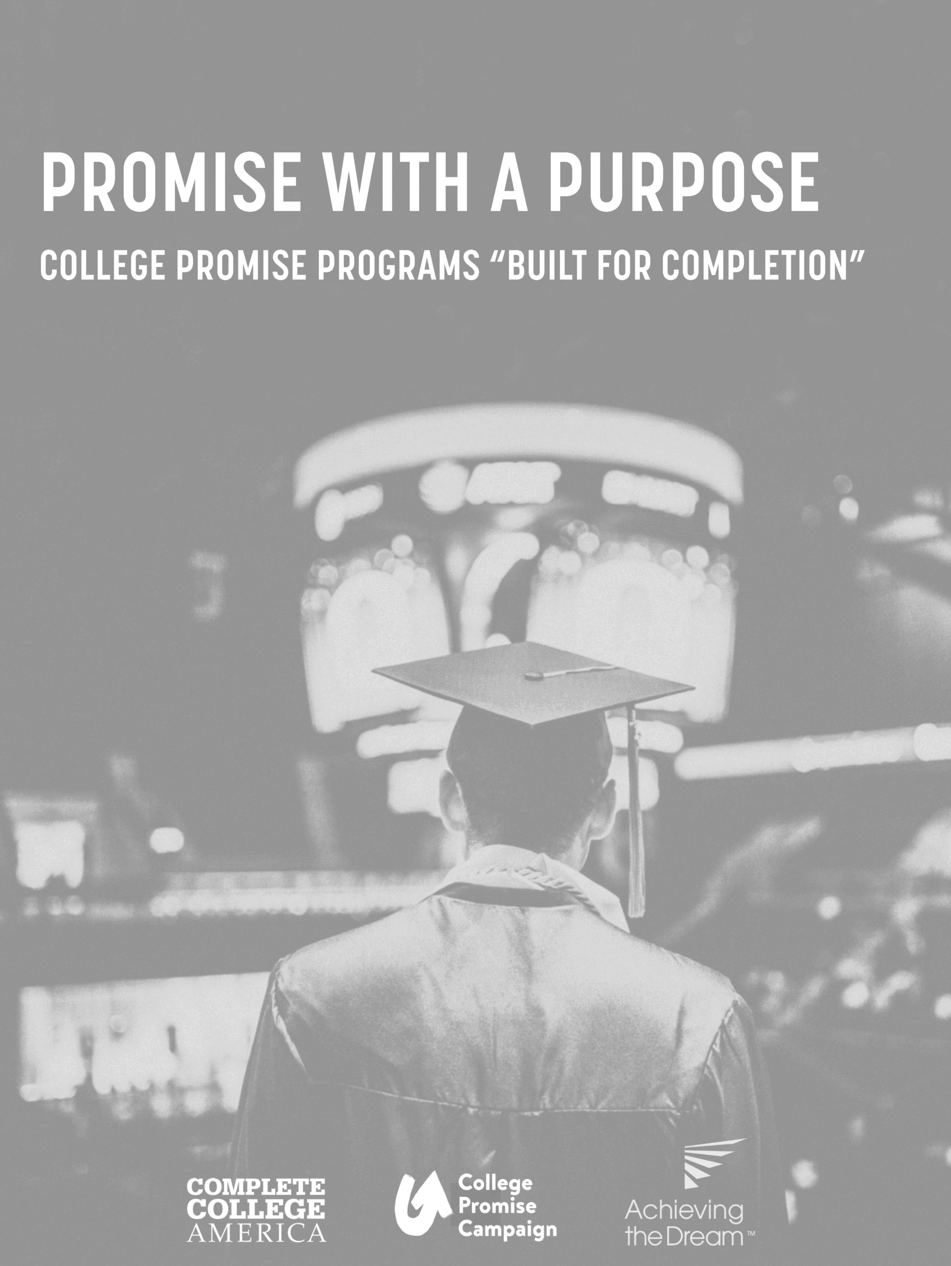 Promise with a Purpose: College Promise Programs “Built for Completion ...