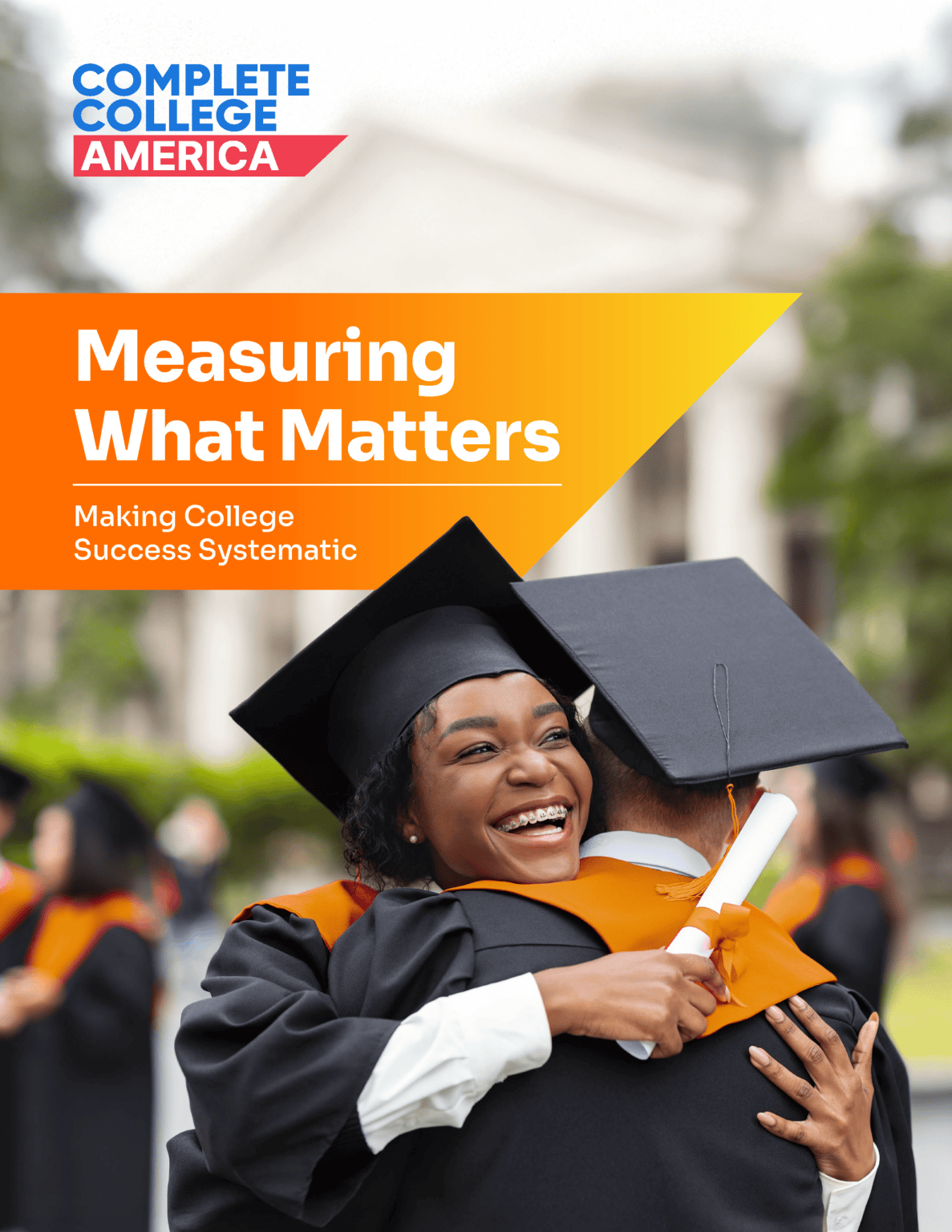 Measuring What Matters: Making College Success Systematic – Complete ...
